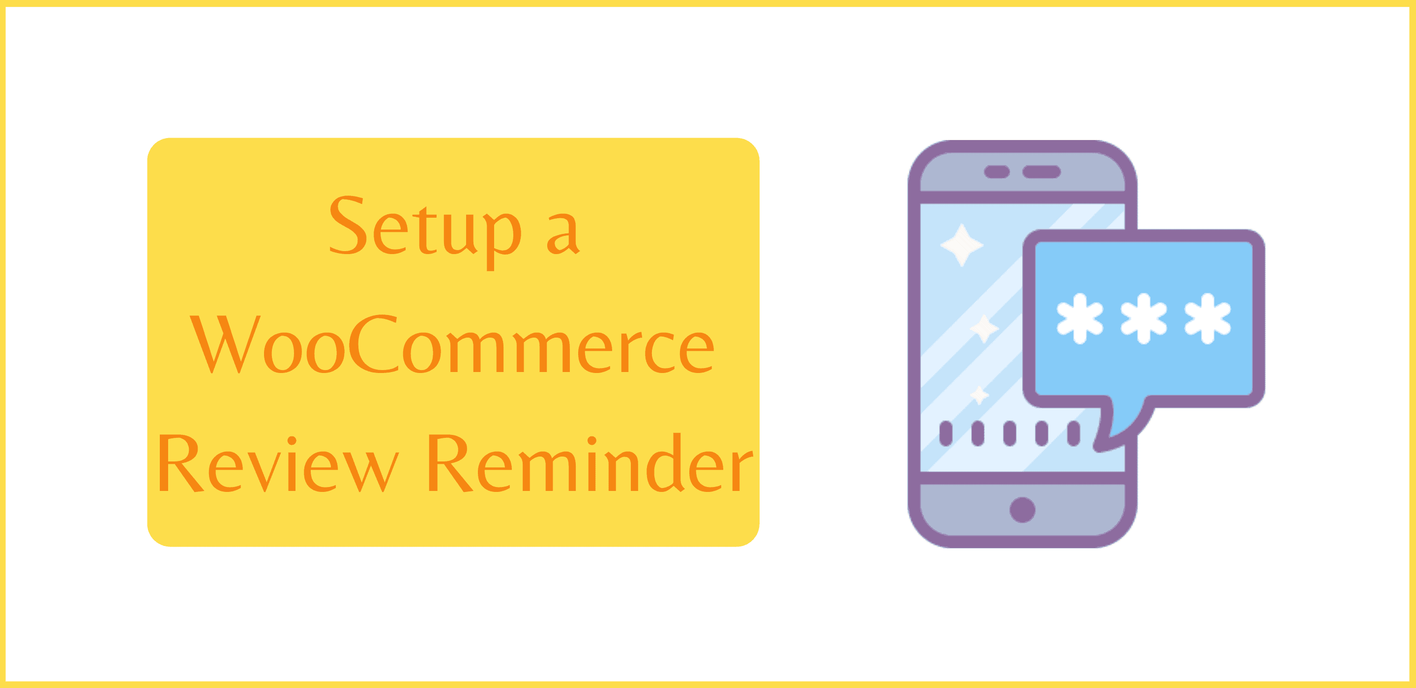Setup a WooCommerce Review Reminder - CusRev Blog