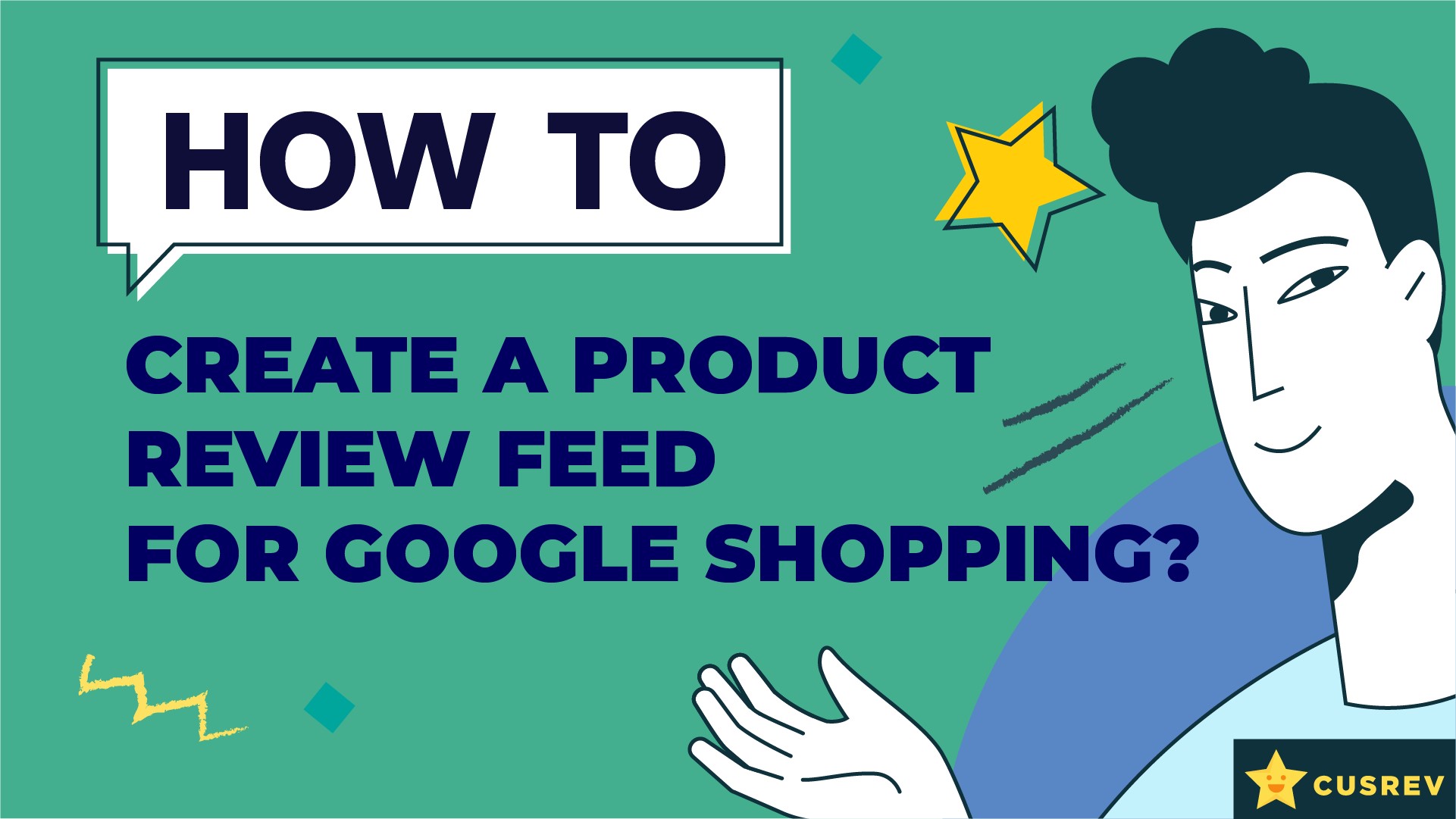How to Create a Product Review Feed for Google Shopping - CusRev Blog