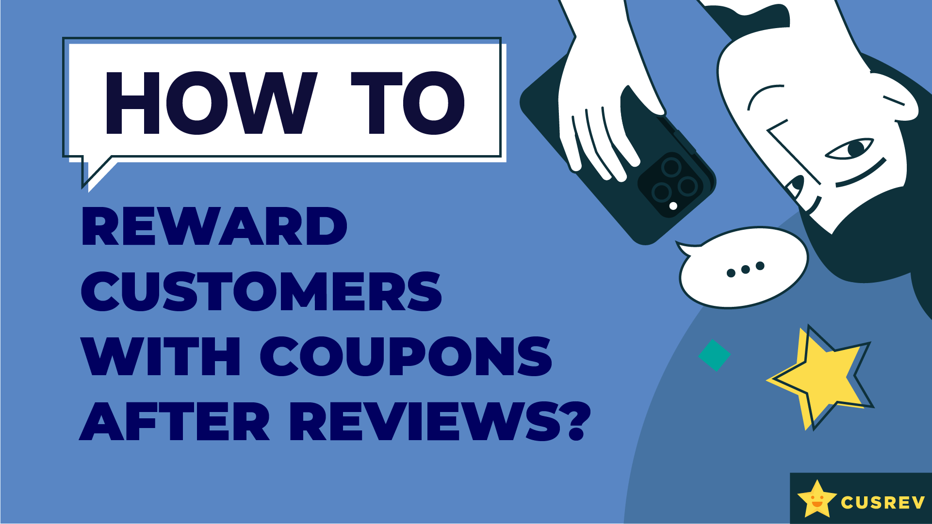 How to Reward Customers with Coupons after Reviews? - CusRev Blog